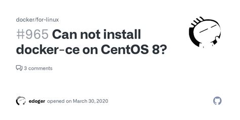 Can Not Install Docker Ce On Centos 8 · Issue 965 · Dockerfor Linux · Github