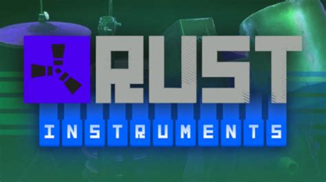[2022] All Rust Instruments To Play Music Buy And Craft Now