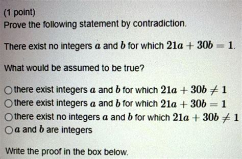 Prove The Following Statement By Contradiction There Exist No Integers