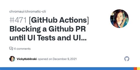 Github Actions Blocking A Github Pr Until Ui Tests And Ui Reviews Are Passing In A Monorepo