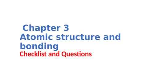 Igcse Chemistry Chapter 3 Atomic Structure And Bonding Teaching Resources