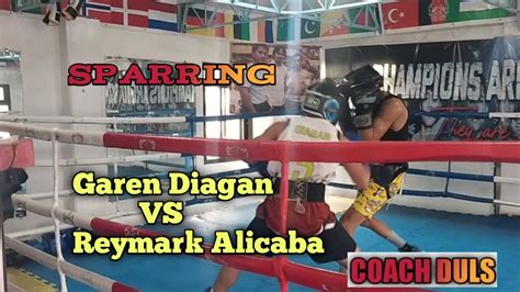 Garen Diagan Vs Reymark Alicaba Sparring Youtube