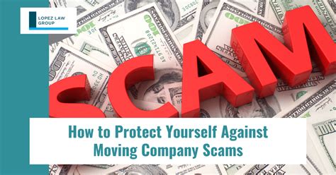 Protect Against Moving Company Scams Lopez Law Group