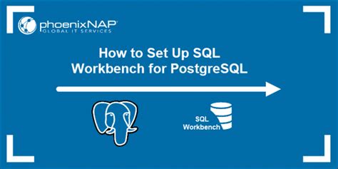 How To Set Up Sql Workbench For Postgresql Linux Windows And Mac