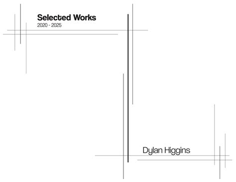 Dylan Higgins Selected Works By Dylan Higgins Issuu