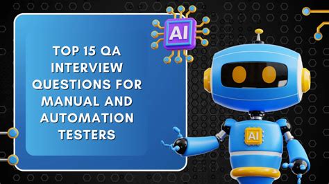 Top 15 Qa Interview Questions For Manual And Automation Testers