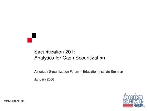 Ppt Securitization 201 Analytics For Cash Securitization Powerpoint Presentation Id 3375841