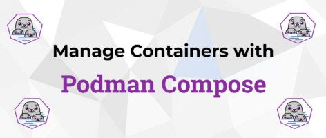 Manage Containers With Podman Compose Fedora Magazine