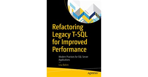 Cover Refactoring Legacy T Sql For Improved Performance Modern