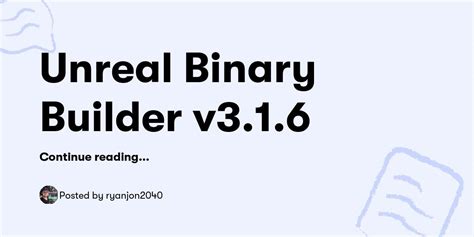 Unreal Binary Builder V316 — Ryanjon2040 Buymeacoffee