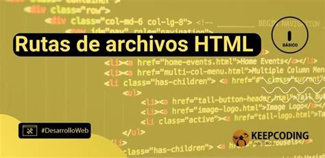 Rutas De Archivos Html Keepcoding Bootcamps