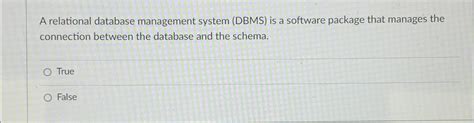 Solved A Relational Database Management System Dbms ﻿is A