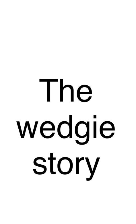 The Front Wedgie Story By Randomdude618 On Deviantart