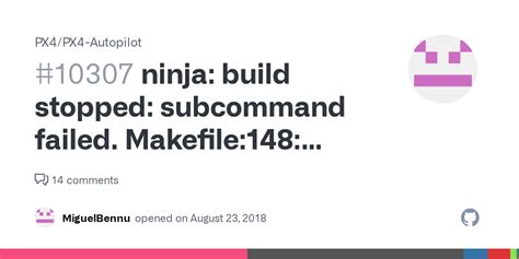 Ninja Build Stopped Subcommand Failed Makefile148 Recipe For