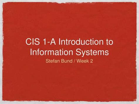 Ppt Cis 1 A Introduction To Information Systems Powerpoint