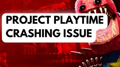 How To Fix Project Playtime Crashing Issue The Droid Guy