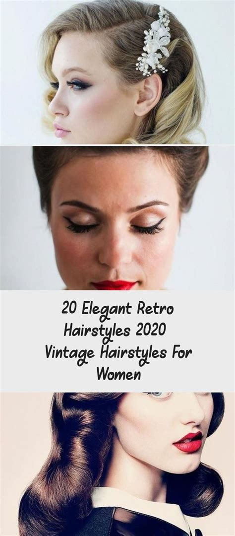 Elegant Retro Hairstyles For Women Vintage Hairstyles Vintagehairstyles1930s Elegant