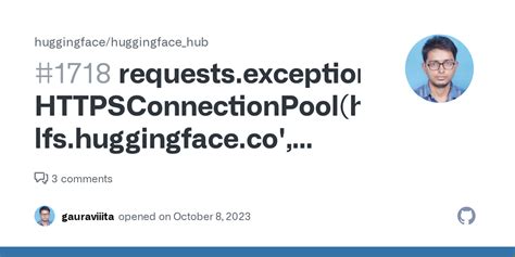 requests exceptions connectionerror connectionpool host cdn lfs