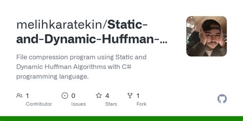 Github Melihkaratekinstatic And Dynamic Huffman Algorithm Csharp