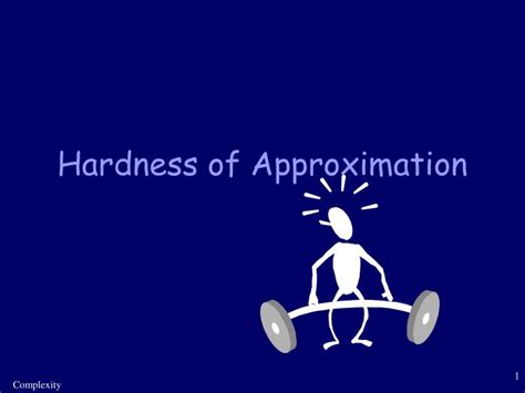 Ppt Hardness Of Approximation Powerpoint Presentation Free Download