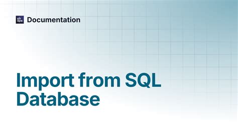 Import From Sql Database Documentation