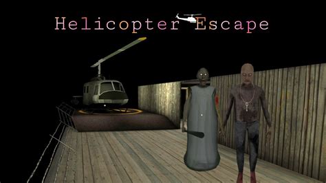 Helicopter Escape Normal Mode Ii Granny Chapter Two Ii Daksh Gaming Yt Youtube