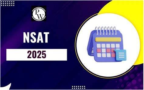 Nsat 2025 Syllabus Exam Pattern And Marking Scheme