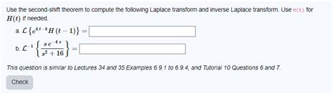 solved use the second shift theorem to compute the following