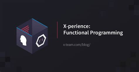 X Perience Functional Programming