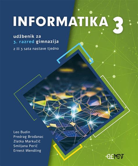 Informatika 3 Udžbenik Element Doo Za Nakladništvo