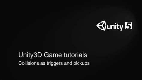 Unity3d Collisions As Triggers And Pickups Youtube