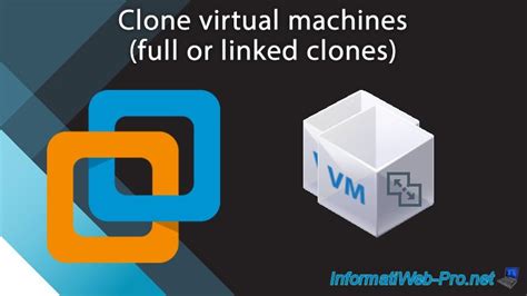 Clone Virtual Machines Full Or Linked Clones With VMware Workstation Or VMware