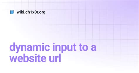 Dynamic Input To A Website Url