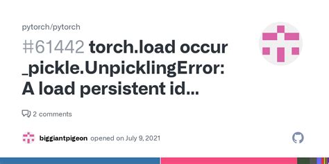 torch load occur pickle unpicklingerror a load persistent id instruction was encountered