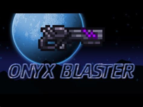 Terraria The Onyx Blaster Youtube