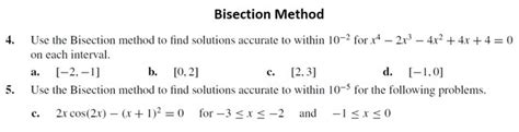 Solved Bisection Method Use The Bisection Method To Find Chegg Com