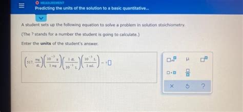 Solved O Measurement Predicting The Units Of The Solution To