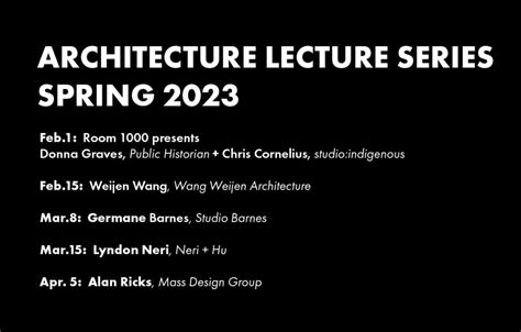 Spring 2023 Architecture Lecture Series Lineup Announced Uc Berkeley College Of Environmental