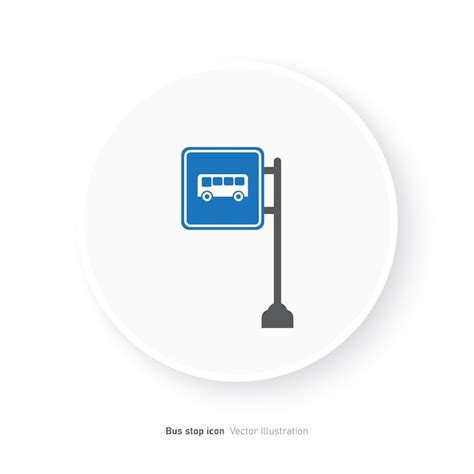 Premium Vector Bus Stop Sign Icon Vector Illustration