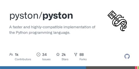 Github Pystonpyston A Faster And Highly Compatible Implementation Of The Python Programming