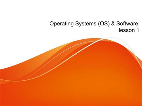Operating Systems Ppt Operating Systems Computer Software And Applications