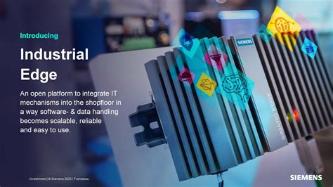 Siemens Industrial Edge Revolutionizing Industrial Performance With Integrated Edge Computing