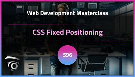 Css Fixed Positioning Web Development Masterclass Legacy Edition Youaccel