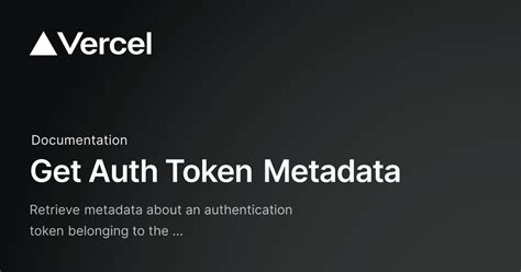 Get Auth Token Metadata Vercel Api Docs