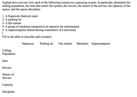 Explain How You Can View Each Of The Following Systems As A Queueing