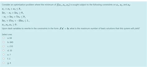 Solved Consider An Optimisation Problem Where The Minimum Of