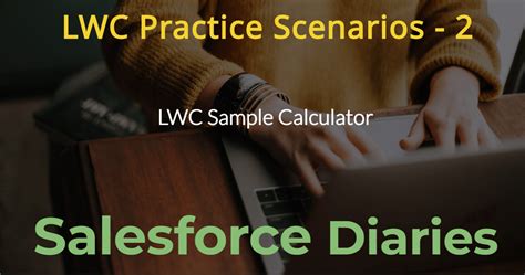 Lwc Practice Scenarios Archives Salesforce Diaries