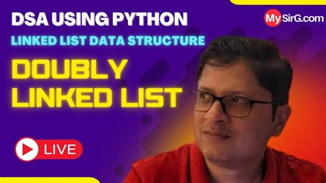 Doubly Linked List DSA using Python हद म MySirG YouTube