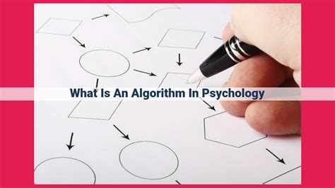 Understand Psychology Algorithms A Comprehensive Guide To Step By Step
