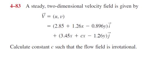 Solved A Steady Two Dimensional Velocity Field Is Given By